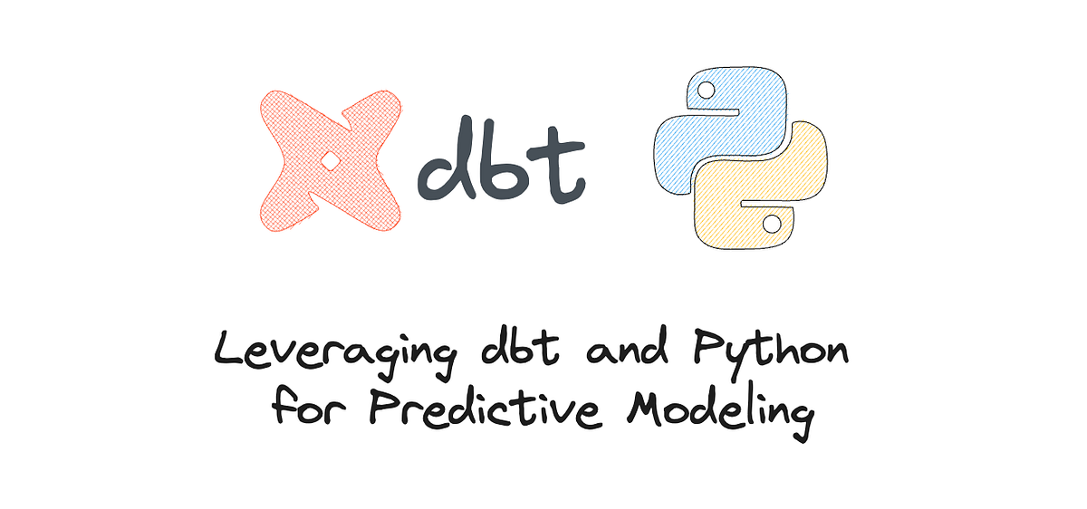 Leveraging dbt and Python for Predictive Modeling | by Denis Burakov ...