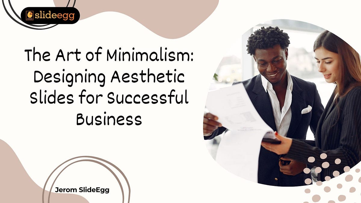 The Art of Minimalism: Designing Aesthetic Slides for Successful ...