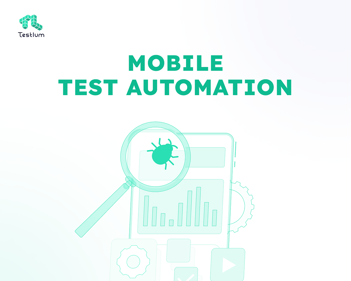 Efficient Practices In Mobile Qa Automation By Testlum Sep 2024 0106