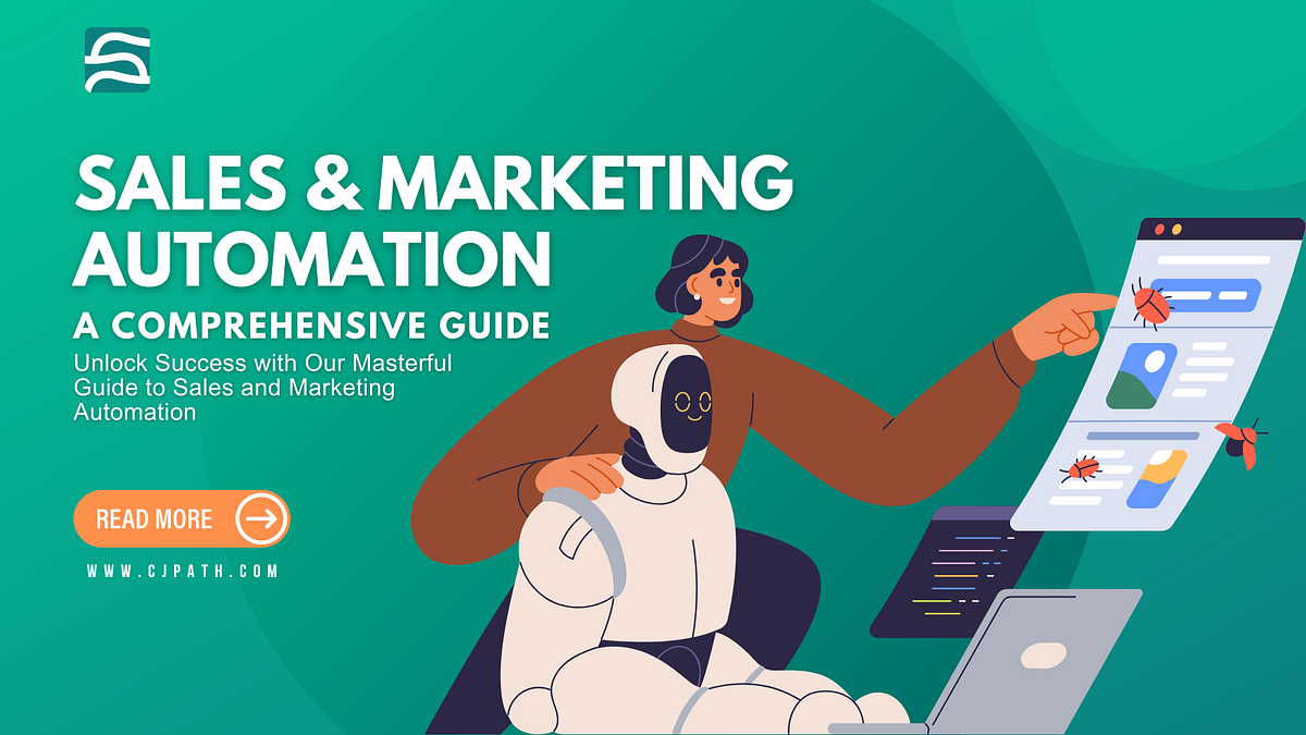Mastering Sales and Marketing Automation: A Comprehensive Guide ...