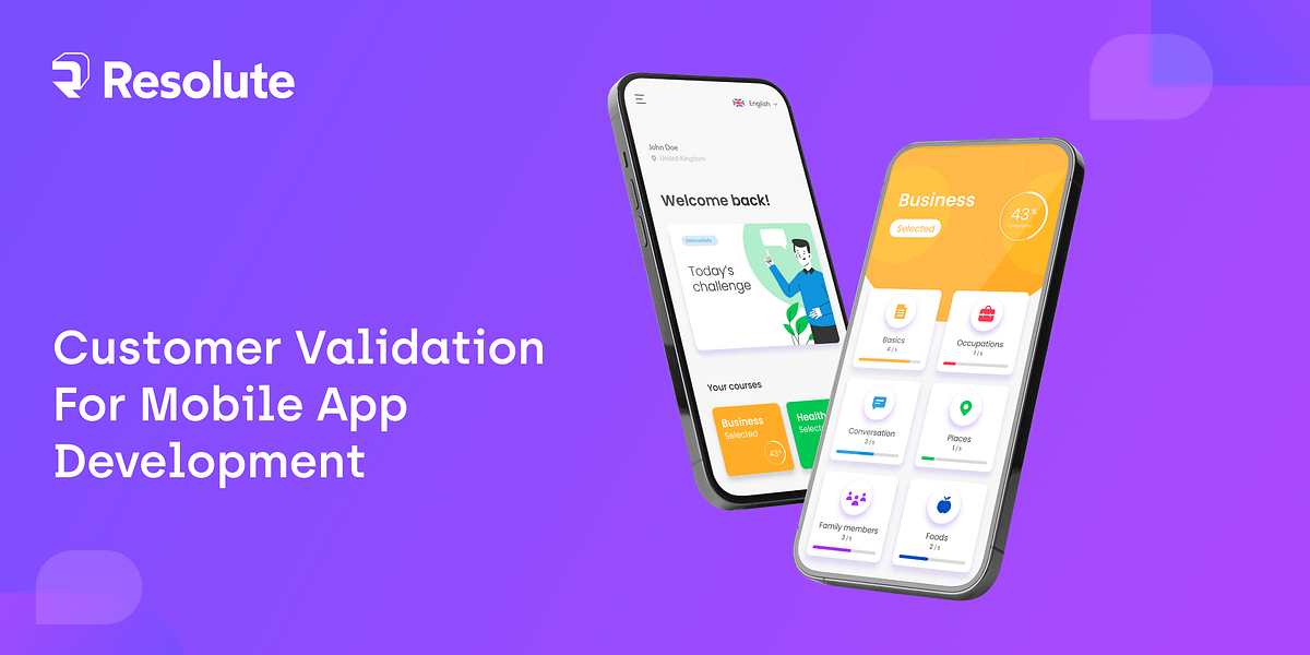 Mobile App Customer Validation: How to Keep Improving Your App After ...