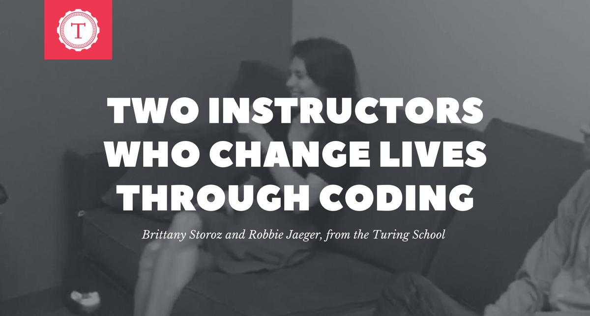 Two Instructors Who Change Lives Through Coding | by Turing School | Medium