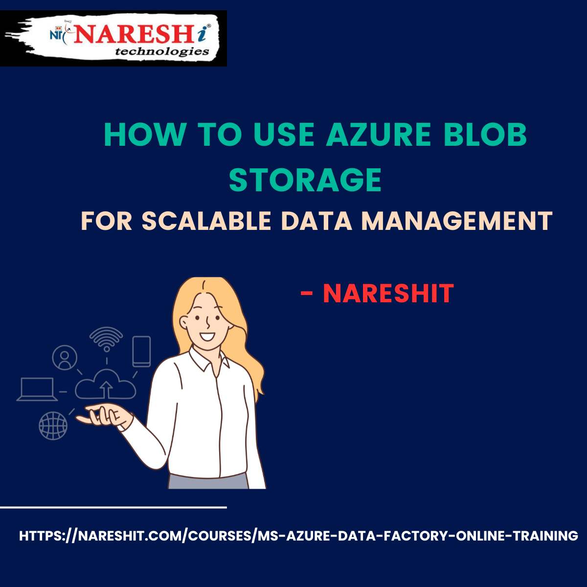 How to Use Azure Blob Storage for Scalable Data Management- NareshIT | by Jayanthinareshit | Jan ...