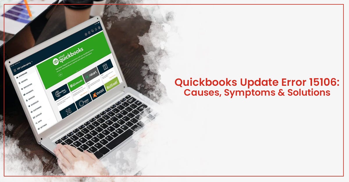 Quickbooks Update Error 15106: Causes, Symptoms & Solutions ...