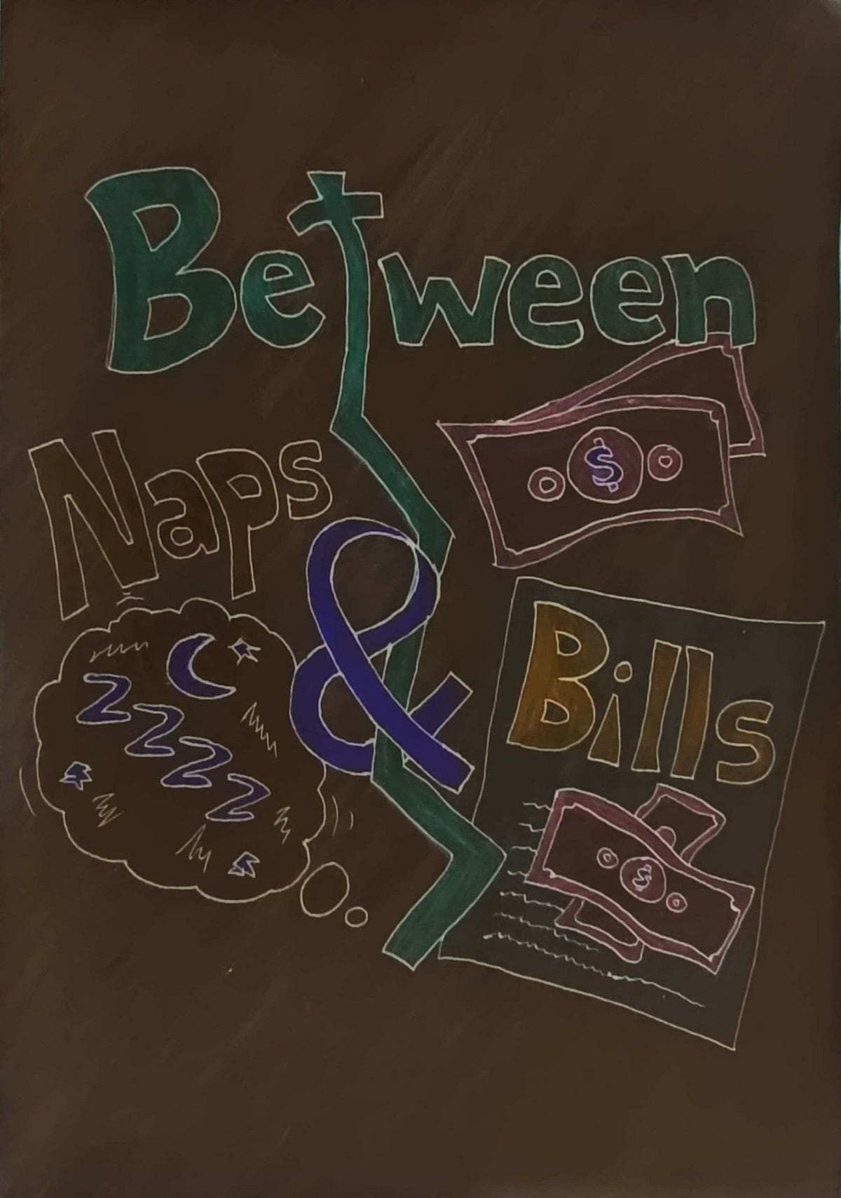 Between Naps and Bills. When adulthood hits you hard in the… | by Eya's ...