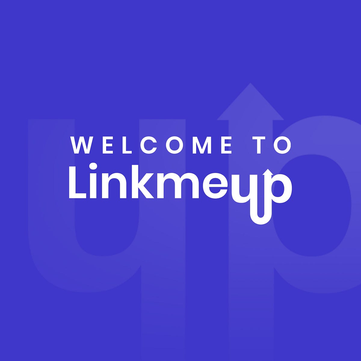 WELCOME TO LINKMEUP - Linkmeup - Medium