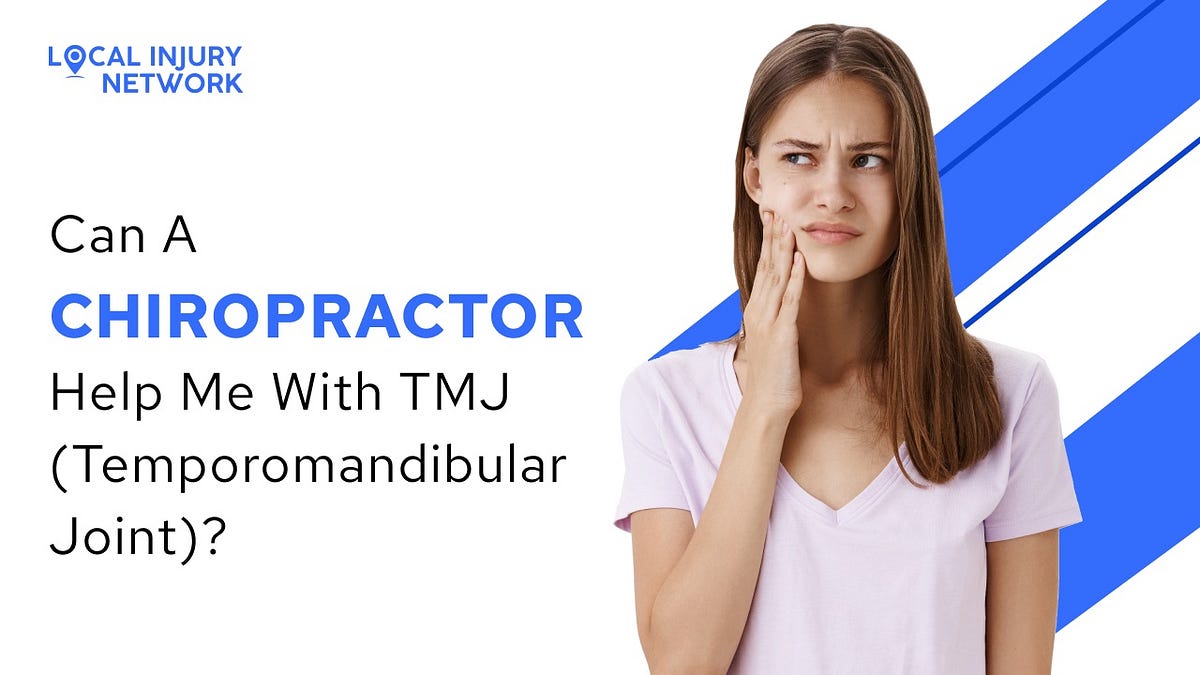Can A Chiropractor Help Me with TMJ (Temporomandibular Joint)? | Medium