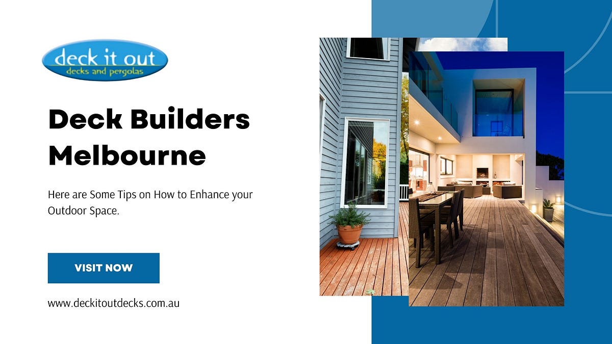 Here are Some Tips on How to Enhance your Outdoor Space. | by Deck It ...