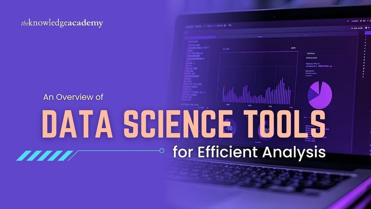 An Overview of Data Science Tools for Efficient Analysis | by The ...