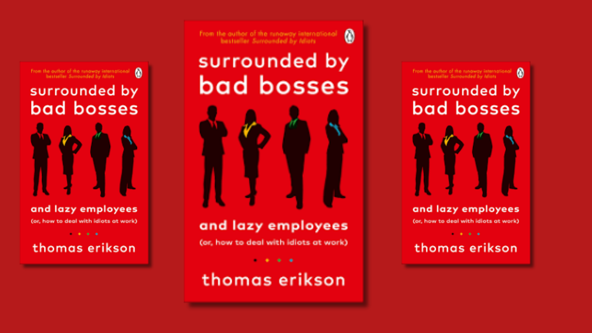 8 Empowering Lessons from “Surrounded by Bad Bosses and Lazy Employees ...