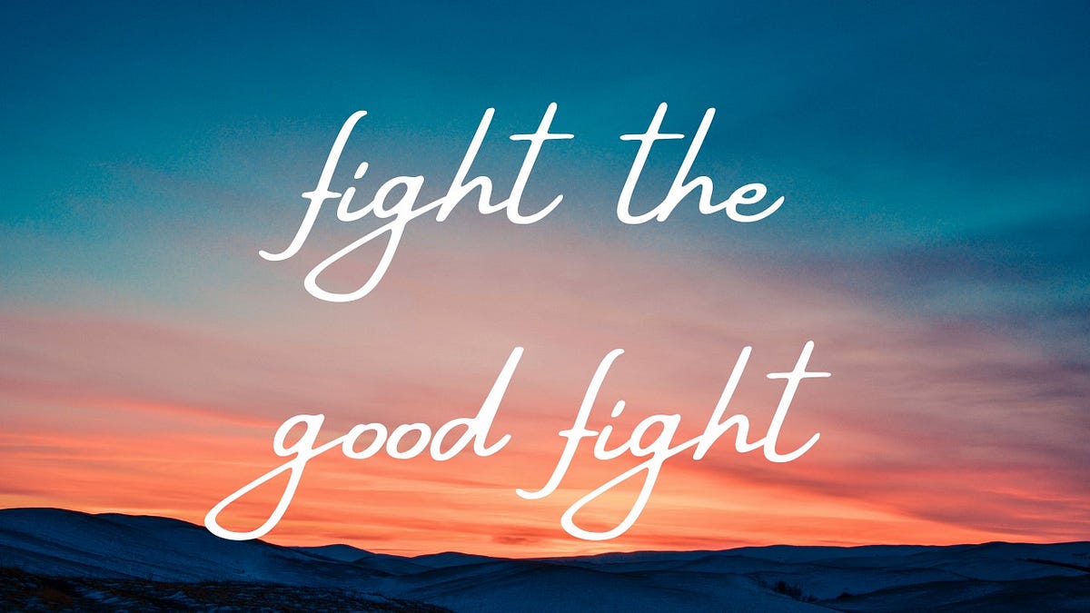 we fight the good fight of the faith - A God-man in Christ - Medium