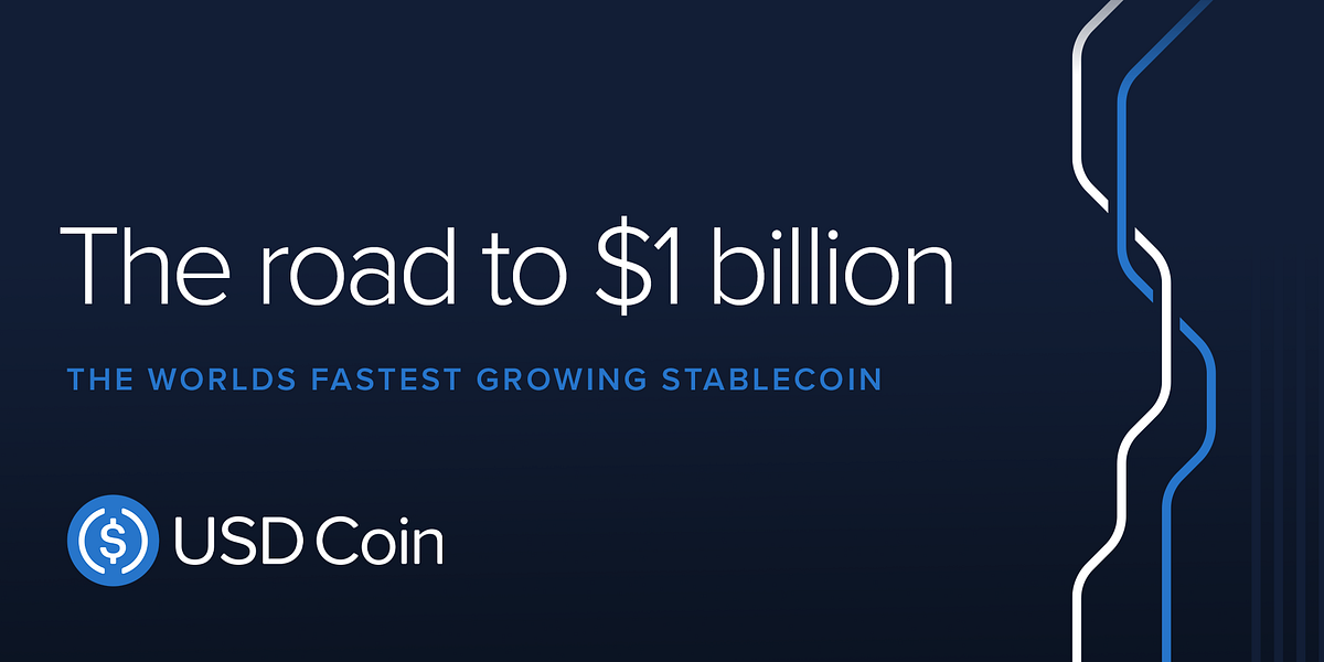 USDC Becomes First Stablecoin to Reach $1 Billion Issued in Less than a ...