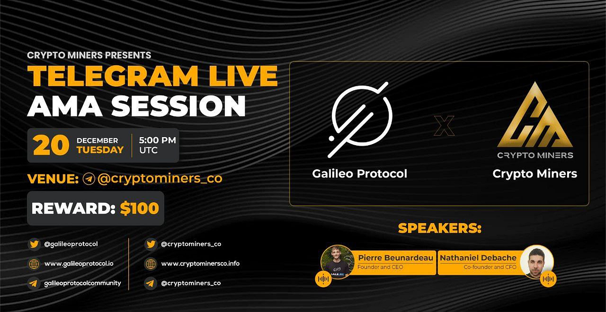 AMA Recap: CRYPTO MINERS X GALILEO PROTOCOL | by CRYPTO MINERS | Medium