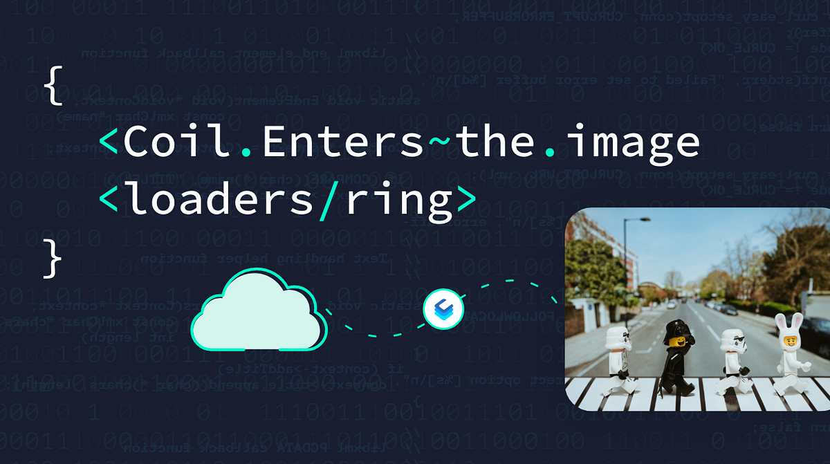 Coil Enters the image loaders ring | by Enrico Ori | TheOtherDev/s | Medium