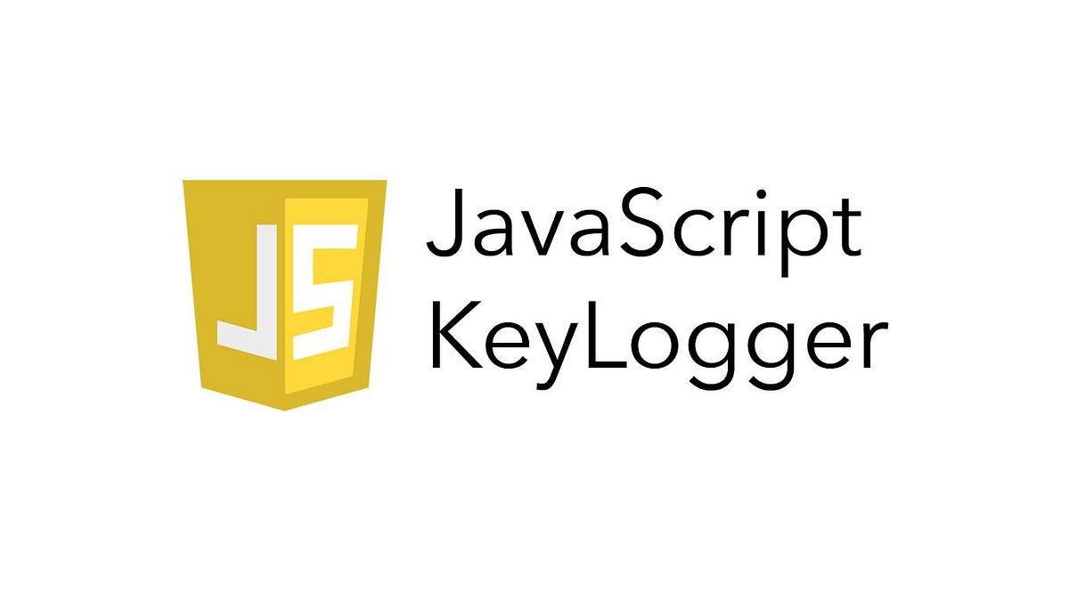 Developing A Javascript Keylogger By Jake Medium