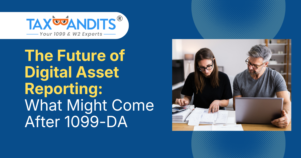 The Future of Digital Asset Reporting: What Might Come After 1099-DA ...