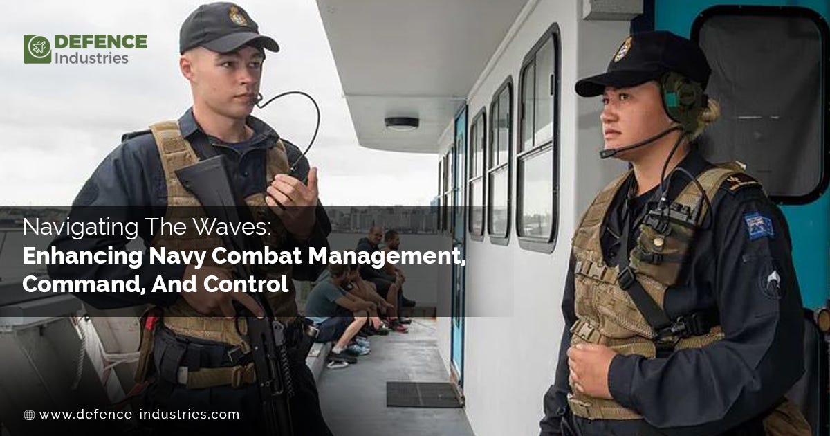 Navigating the Waves: Enhancing Navy Combat Management, Command, and ...