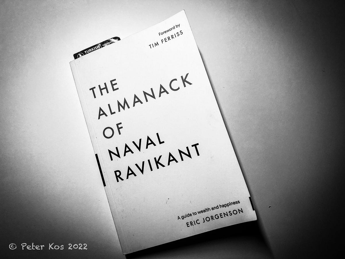 Takeaways from “The Almanack of Naval Ravikant” | by Jeevi Natarajan ...