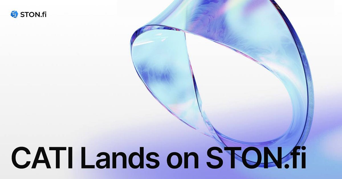 $CATI is now trading officially on ston.fi | by Stella Stone | Sep ...