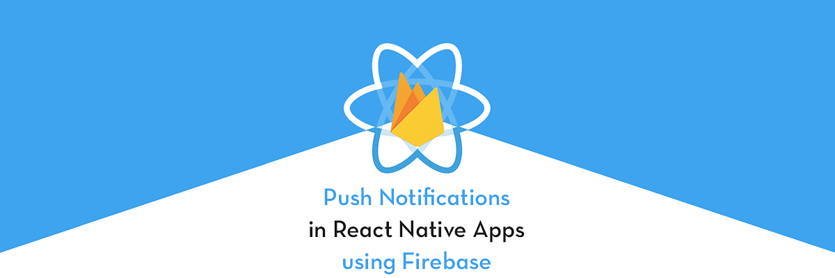 Firebase Push notifications in React Native Apps | by Abhijeet Rathore | Enappd | Medium