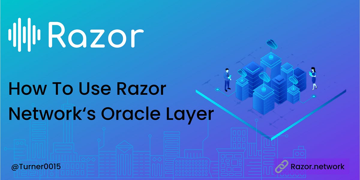 How to Use Razor Network’s Oracle Layer | by Haruna Chado | Medium
