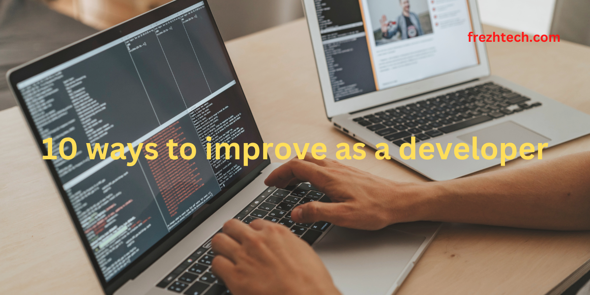 10 ways to improve as a developer | by Olabintan Ibraheem | Medium