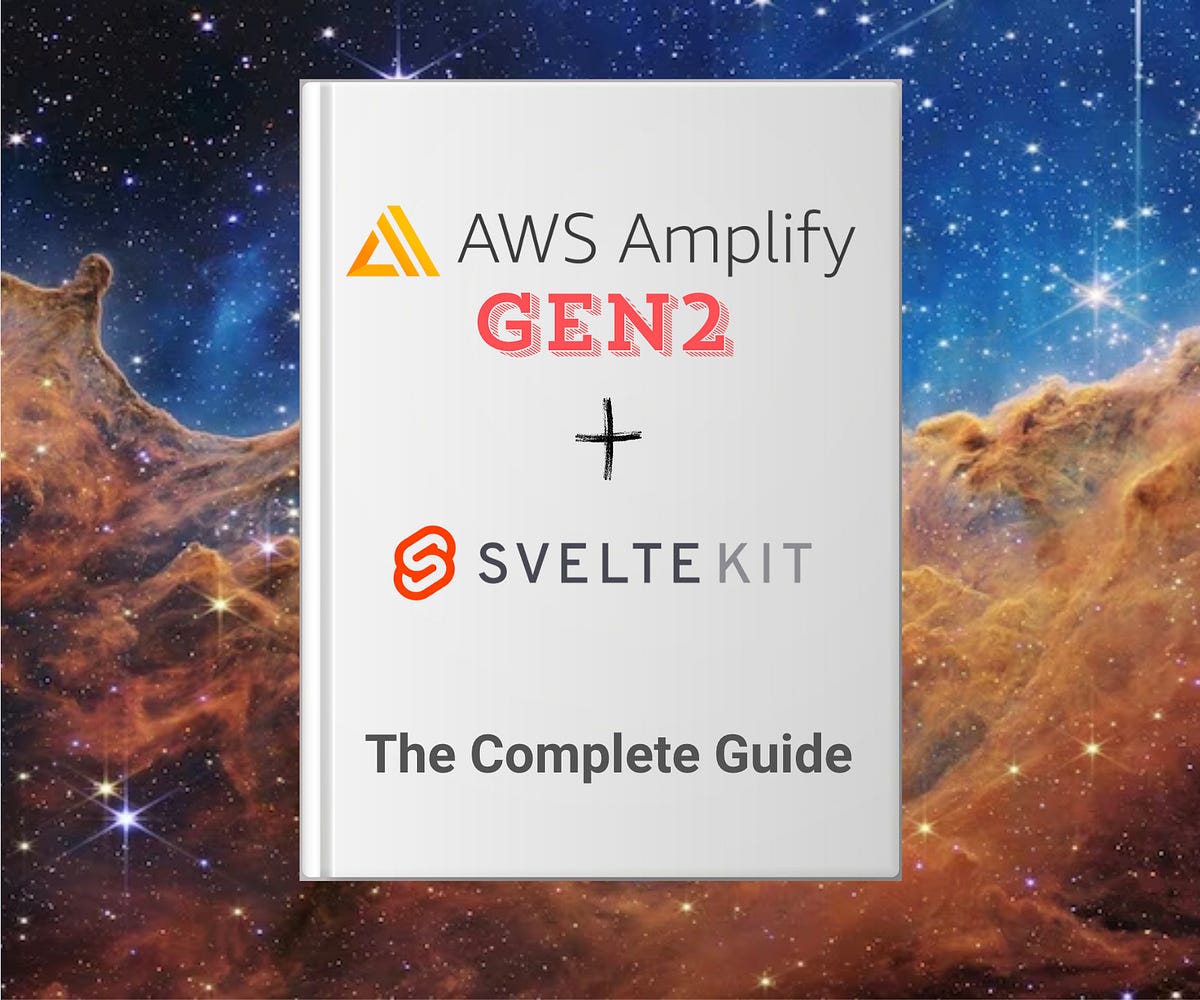 The Complete Guide To Use Aws Amplify Gen2 With Sveltekit By