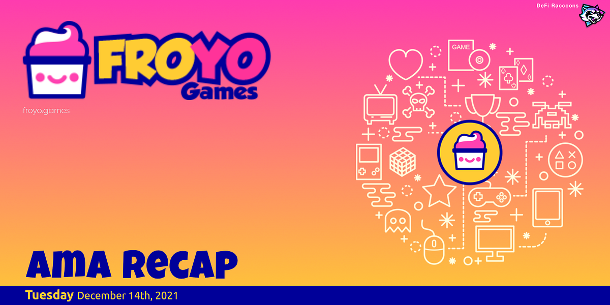 DefiRaccoons X Froyo Games. Date: December 14th, 2021 | by DeFi ...