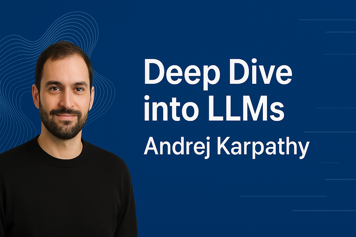 Deep Dive into LLMs — Andrej Karpathy’s Talk Simplified | by Sarwatmajeed | Oct, 2025 | Medium