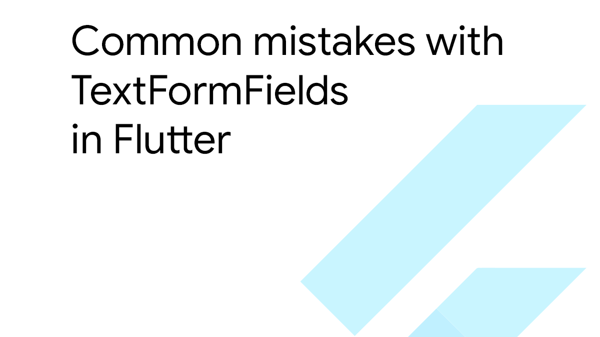 Common mistakes with TextFormFields in Flutter | by Roman Ismagilov ...
