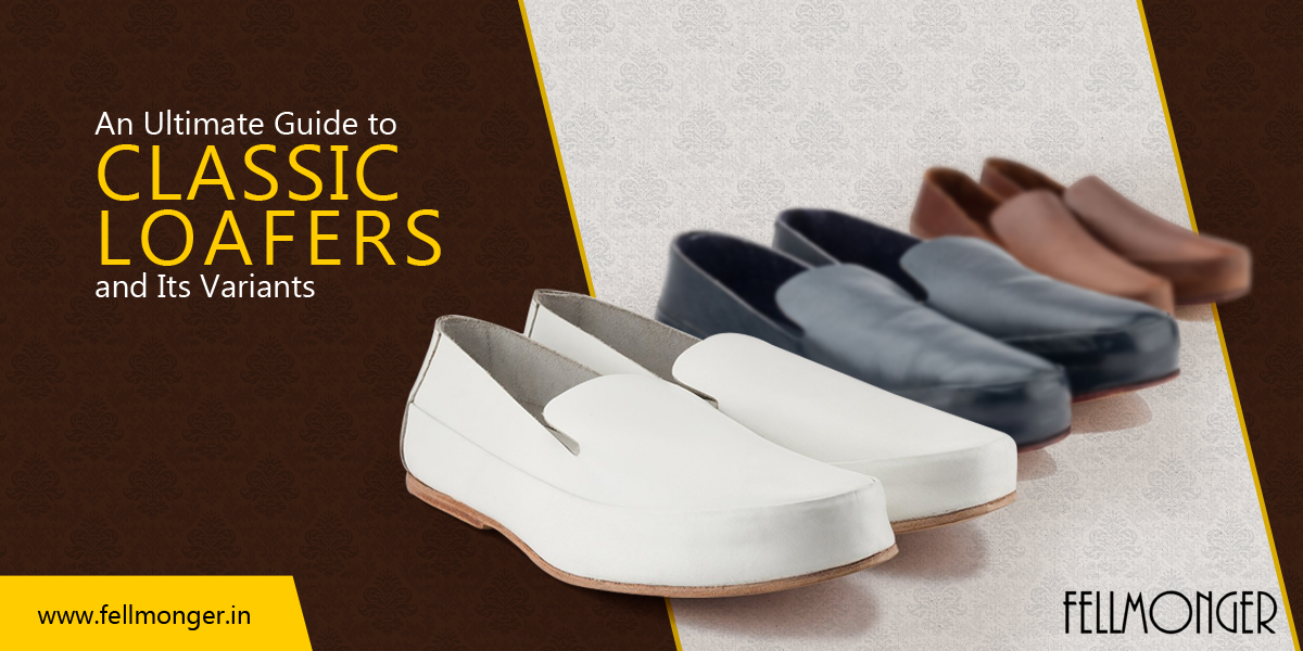 An Ultimate Guide To Classic Loafers And Its Variants | by Fellmonger ...