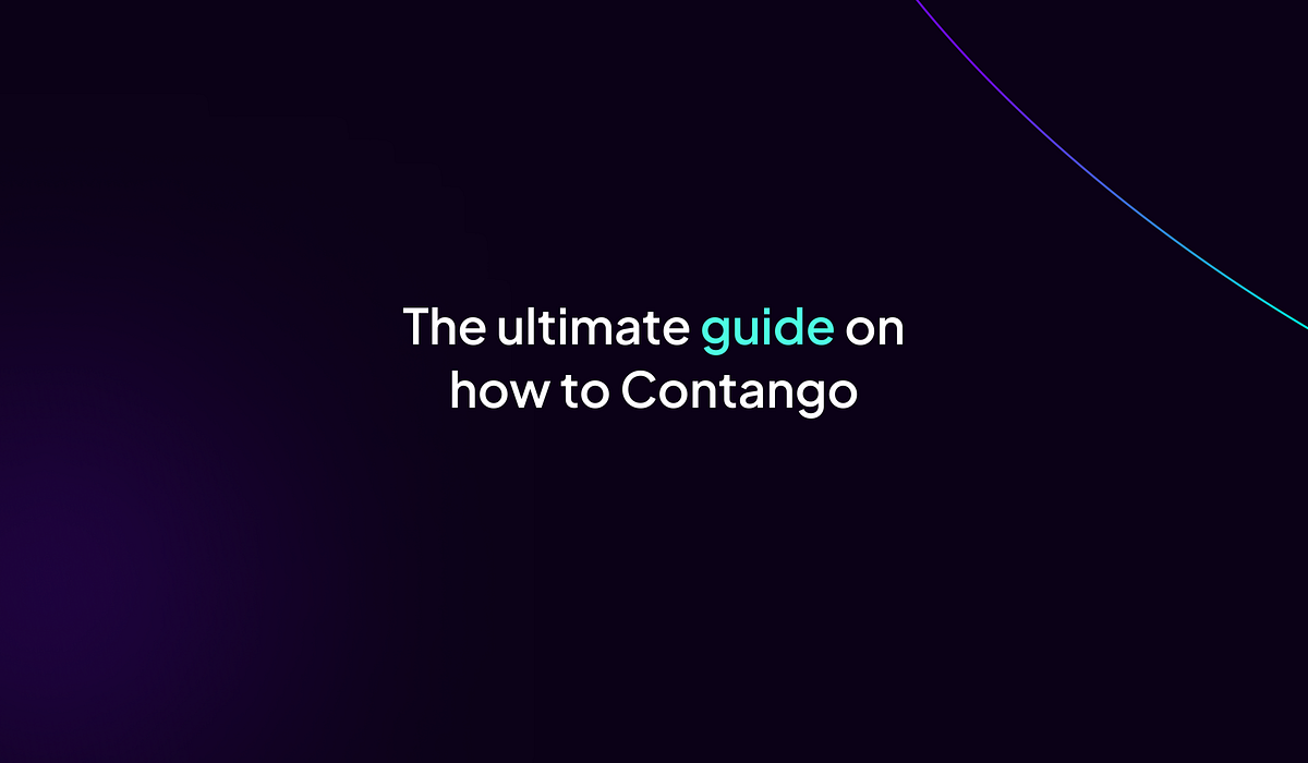 The ultimate guide on how to Contango | Contango