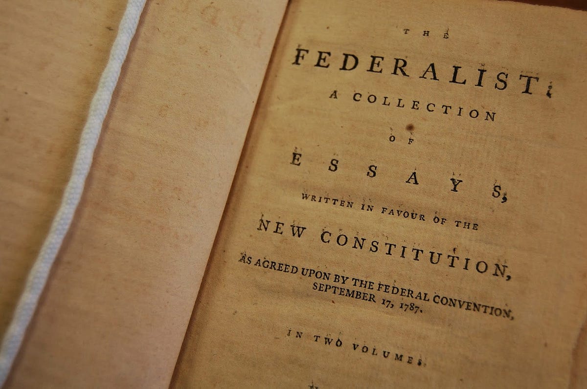 American Insights: The Lessons of The Federalist | by Dakoda J ...