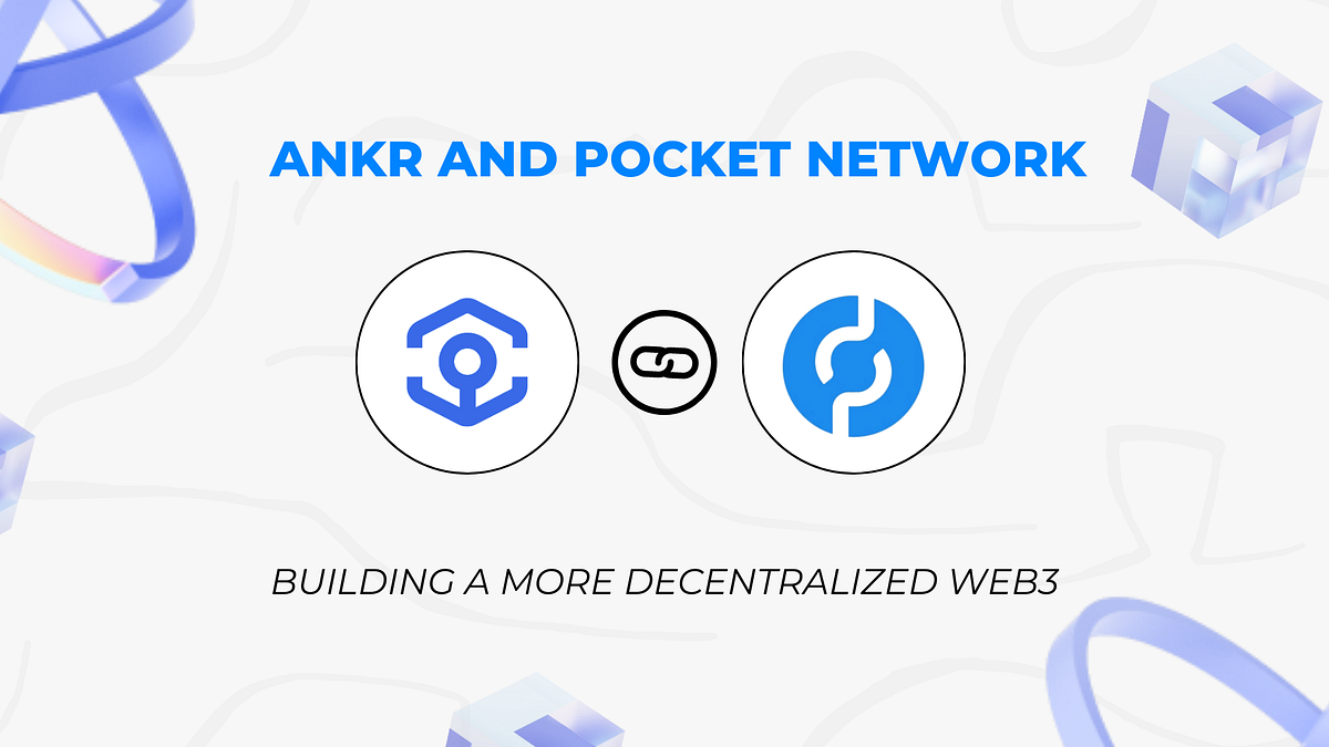 ANKR AND POCKET NETWORK: BUILDING A MORE DECENTRALIZED WEB3 | by POKT Africa | Aug, 2023 | Medium