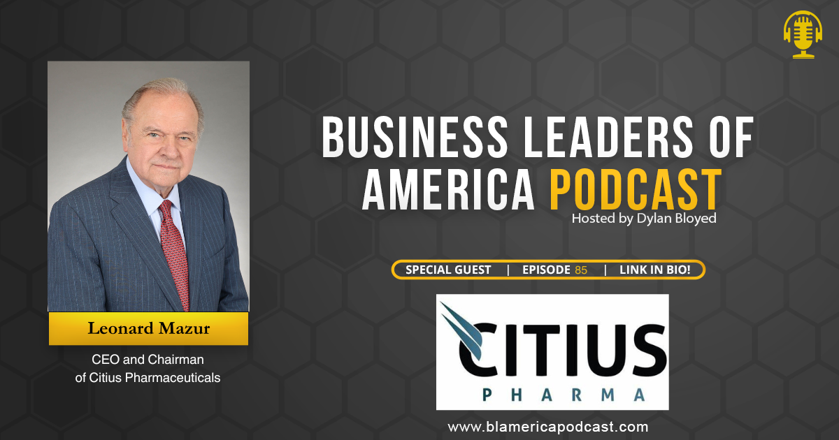 Interview with Leonard Mazur — CEO and Chairman of Citius ...