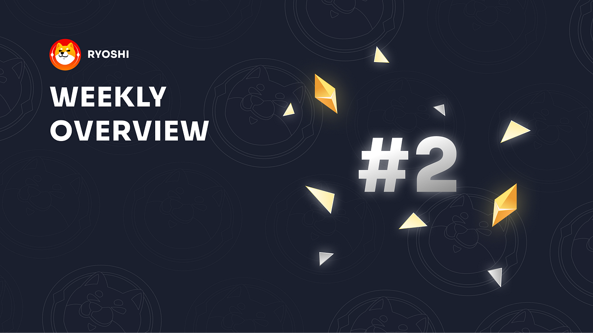 Weekly Overview #2: Token Launch Prep, Litepaper Unveiling, and Growing Community! | by Ryoshi ...