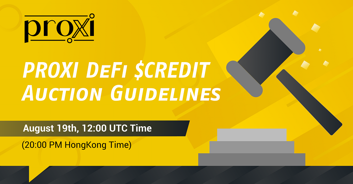 PROXI DeFi $CREDIT Auction will be held on MESA | by PROXI | PROXI | Medium