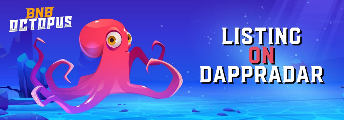 LISTING ON DAPPRADAR 🌐WEB — bnboctopus.com - BNBOCTOPUS - Medium