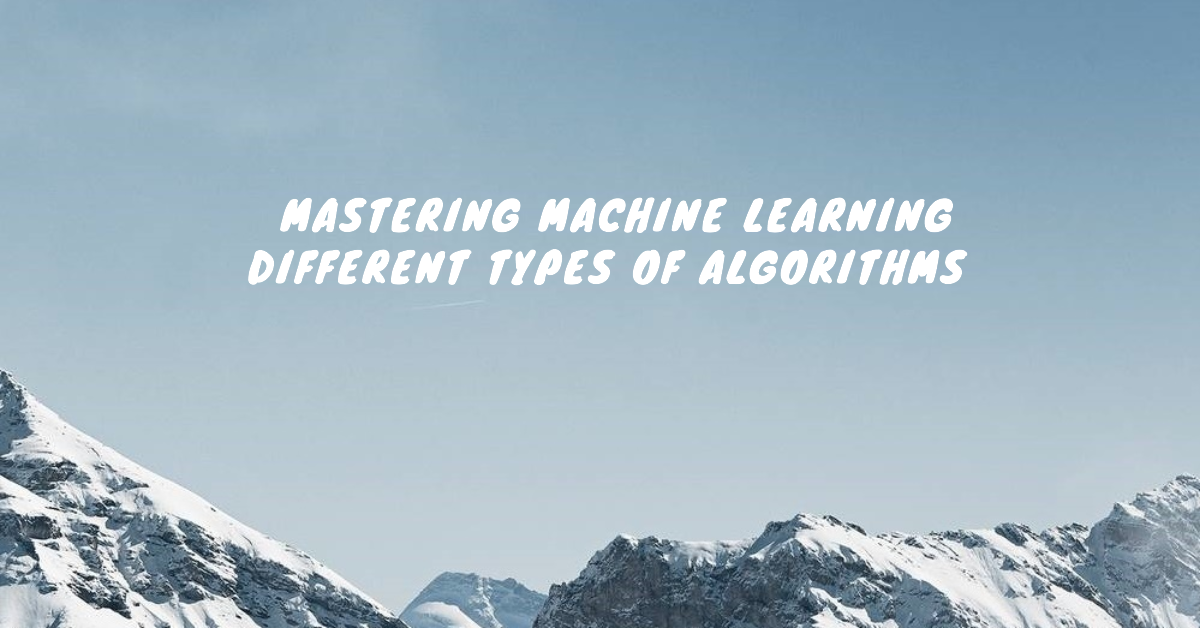 Types of Algorithms in Machine Learning | by Venkat | Dec, 2024 | Medium