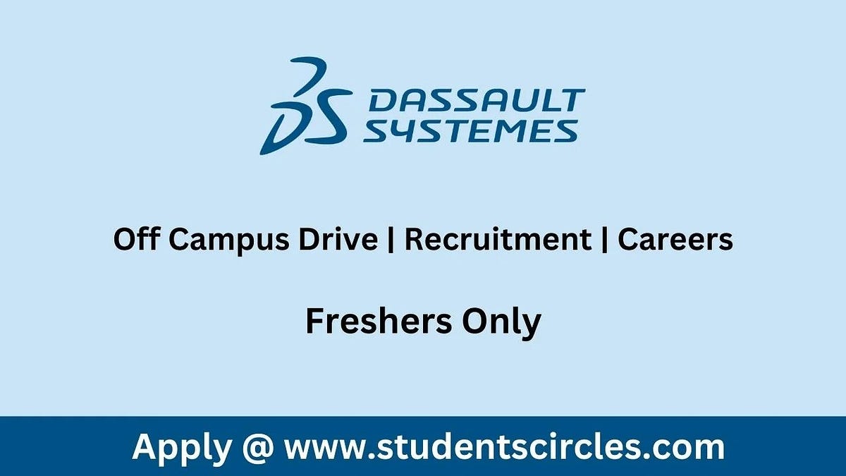 Dassault Systemes Recruitment 2023 | Fresher | Direct Link | by V G Selvam | apuzzindia | Medium