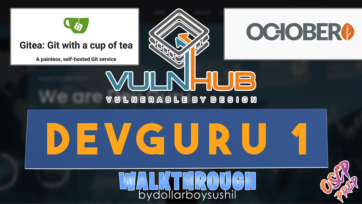 Vulnhub: DevGuru 1 Walkthrough (OSCP PREP) [by dollarboysushil] | by dollarboysushil | InfoSec ...
