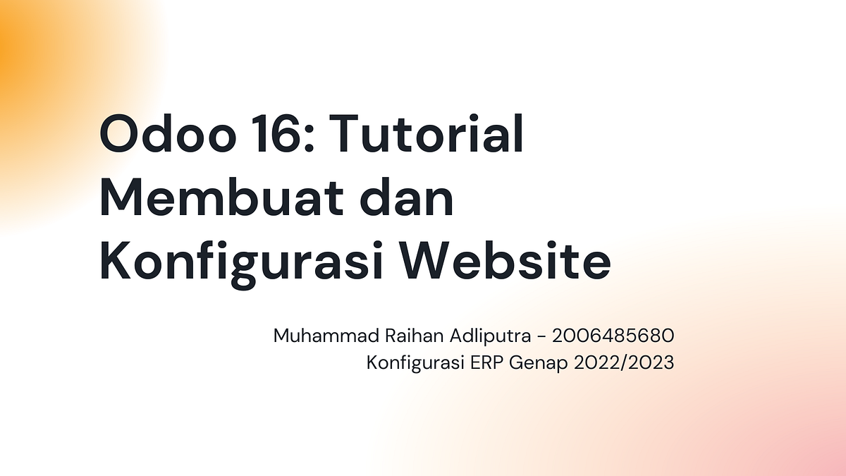 Odoo 16: Tutorial Membuat dan Konfigurasi Website | by raihanadliptr | May, 2023 | Medium