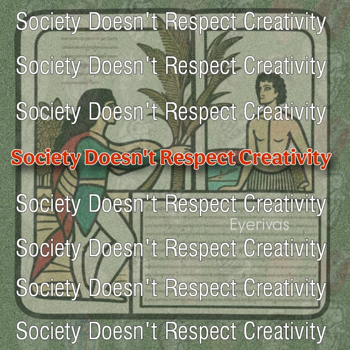 Why doesn’t society respect creativity? | by E.rivastava Writes | Aug ...