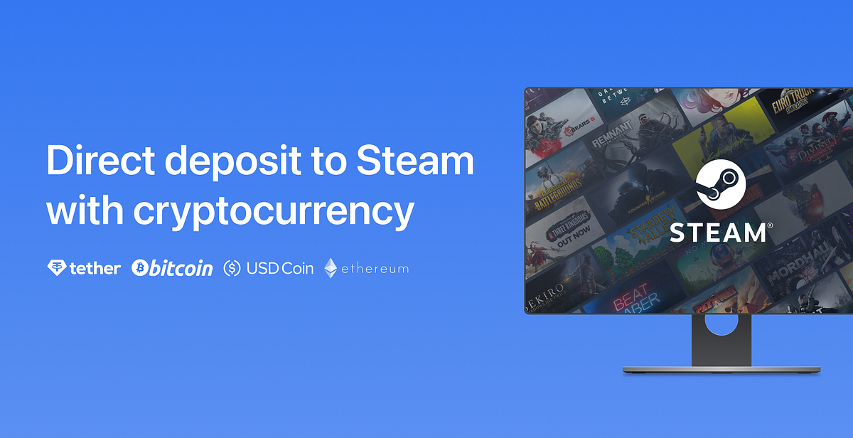 Direct deposit to Steam with cryptocurrency | by Play Wallet | Medium