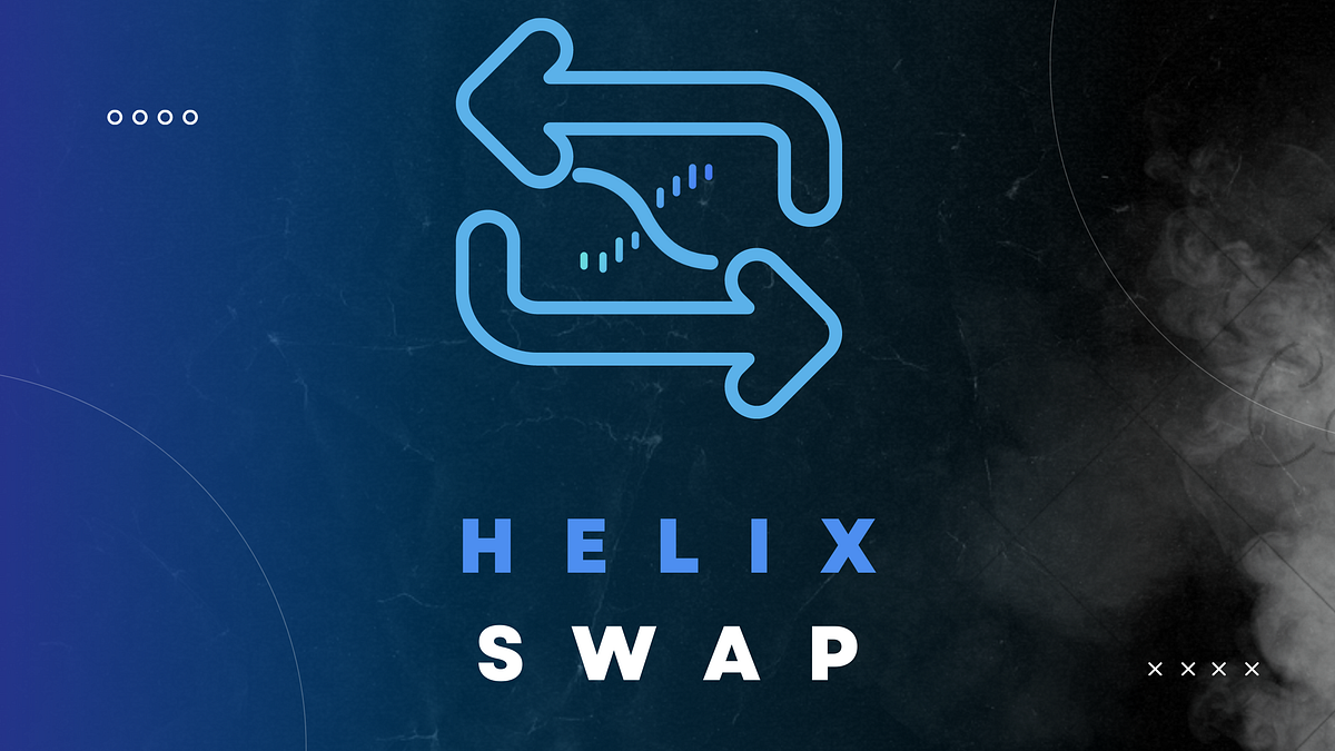 Introducing Helix Swap: Effortless Asset Conversion Across Markets! 🚀 ...