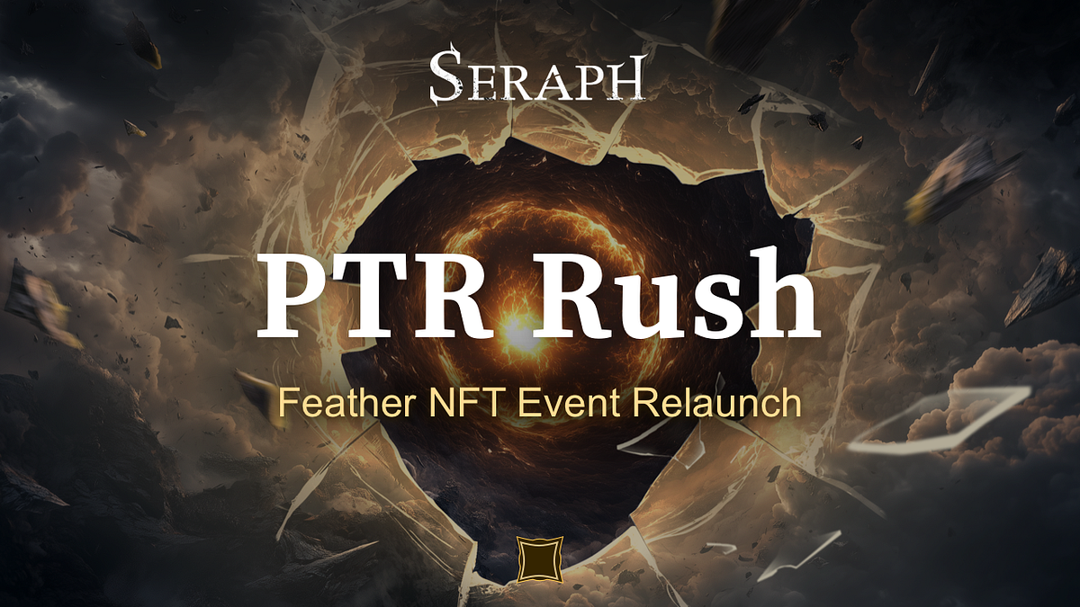 📣Seraph PTR Rush Event Announcement | by SERAPH | Oct, 2024 | Medium