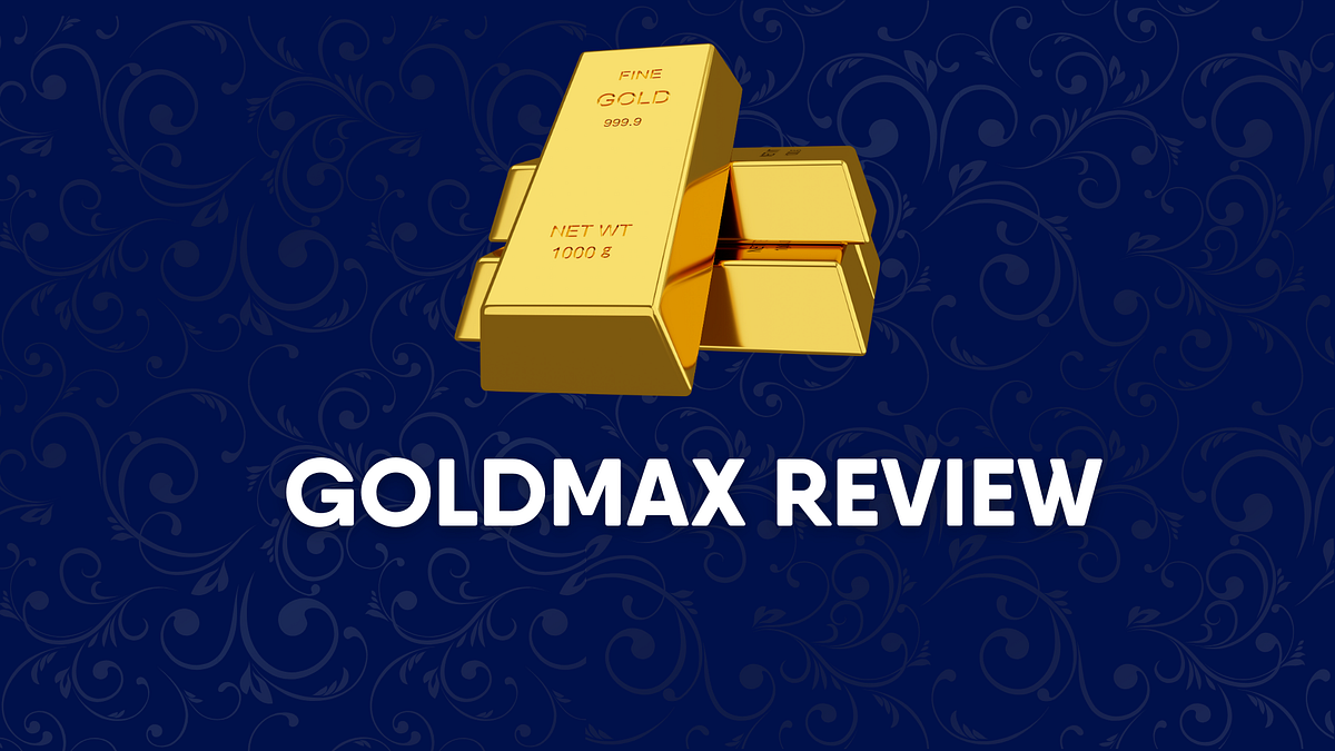Goldmax Review. 🤚Stop — before you read this review: | by Ahmed Al Hashimi | Medium