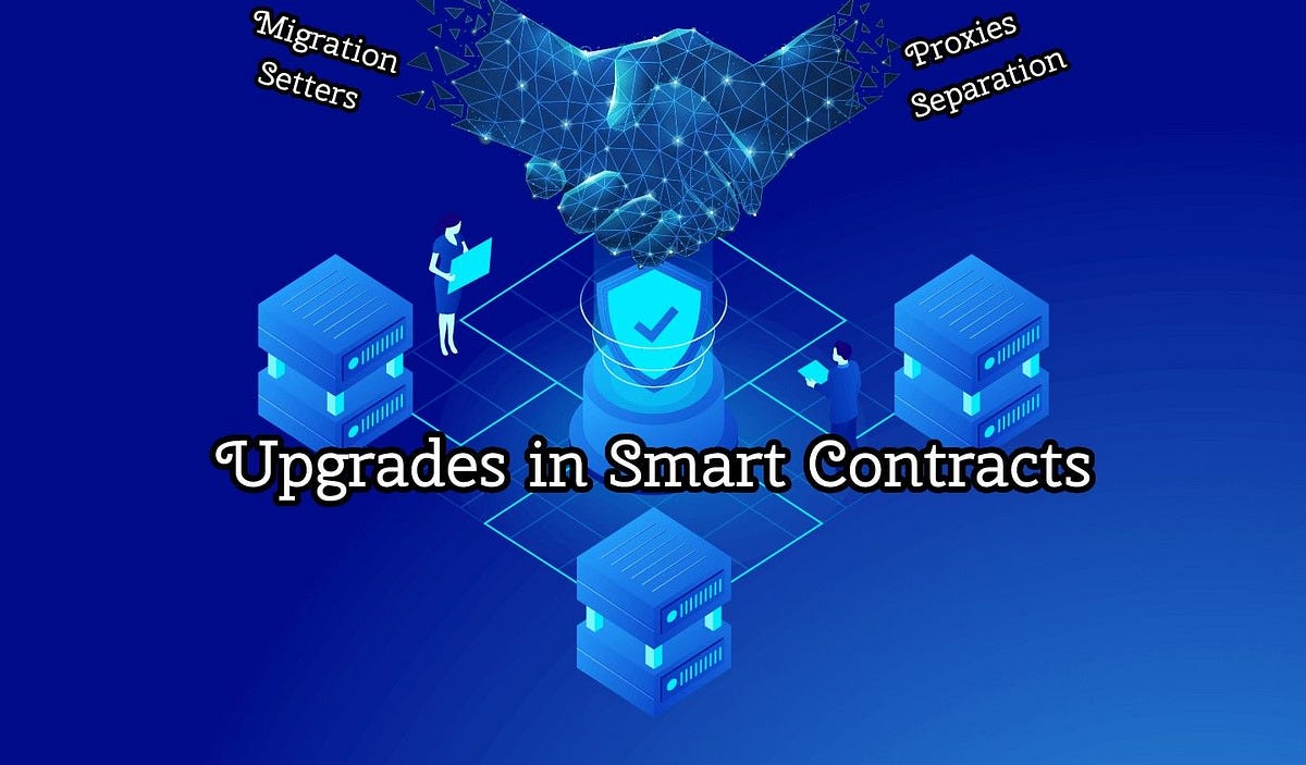 Future-Proofing Your Smart Contracts: A Guide to Safe Upgrades in Solidity | by Razvan ...