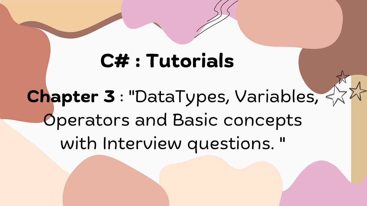 DataTypes in C#, Operators in C#, Boxing, Unboxing code, Managed code and unmanaged code, | Medium