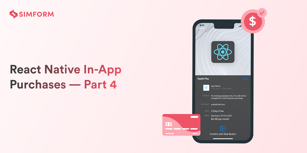React Native In-App Purchases — Part 4 | Simform Engineering